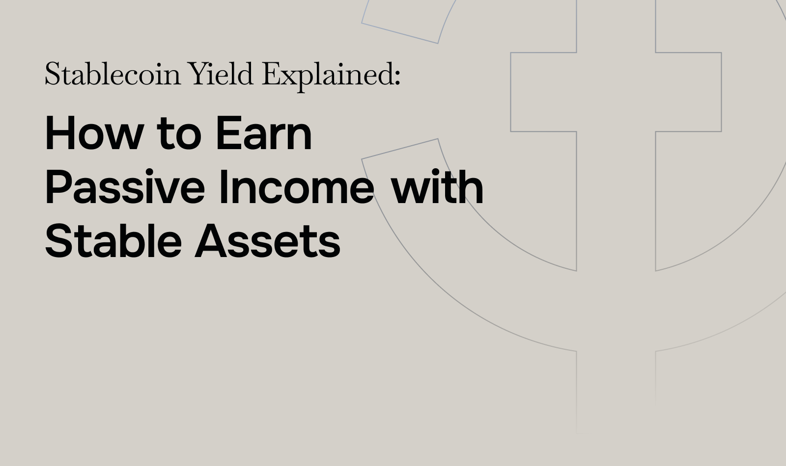 Stablecoin Yield Guide: Earn Passive Income with USP
